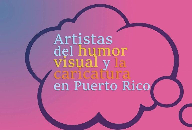 Artistas del humor visual y la caricatura en Puerto Rico - Tinta(A)Diario